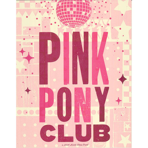 Pink Pony Club Poster – Hatch Show Print