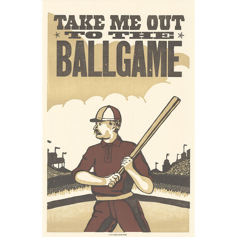 Take Me Out Baseball Poster – Hatch Show Print