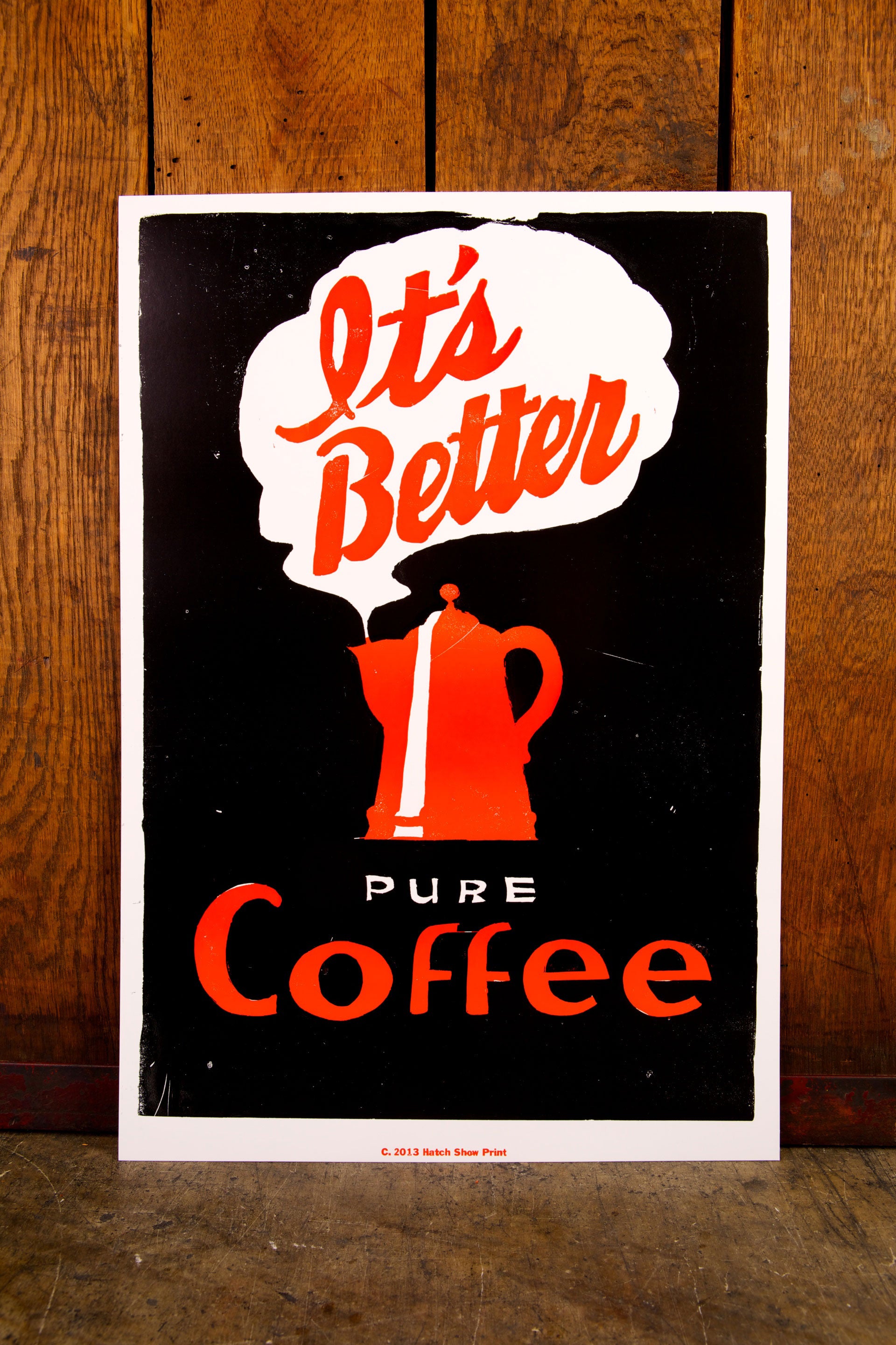 Coffee (It's Better) Poster – Hatch Show Print